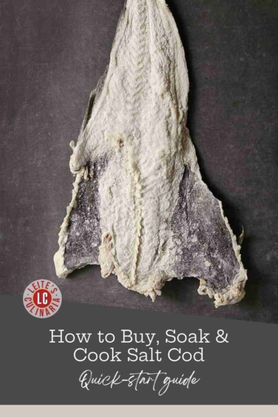 How to Buy, Soak, and Cook Salt Cod – Leite's Culinaria